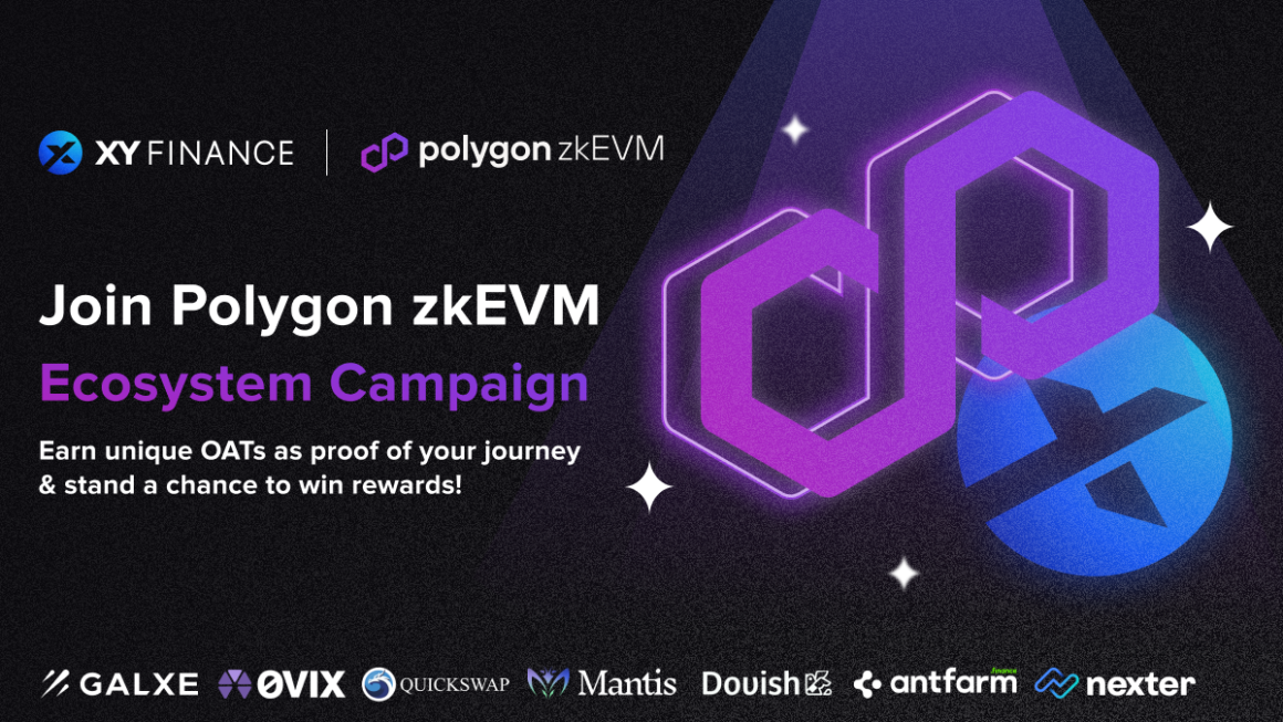 All You Need to Know About XY Finance's Polygon zkEVM Ecosystem Campaign on Galxe - XY Finance