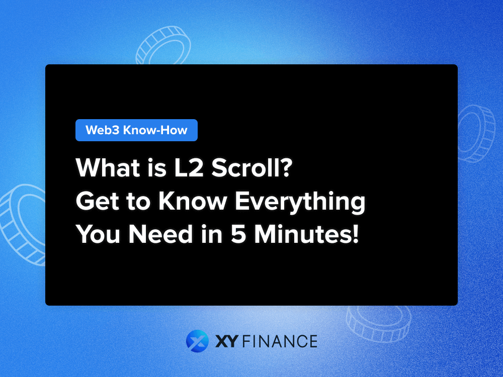 What is L2 Scroll? Know Everything You Need in 5 Minutes!