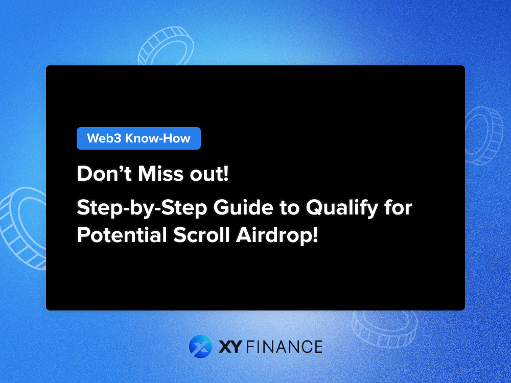 Step-by-Step Guide for Potential Scroll Airdrop in 2024!
