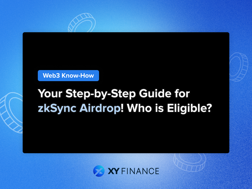 Your Step-by-Step Guide for zkSync Airdrop! Who is Eligible?