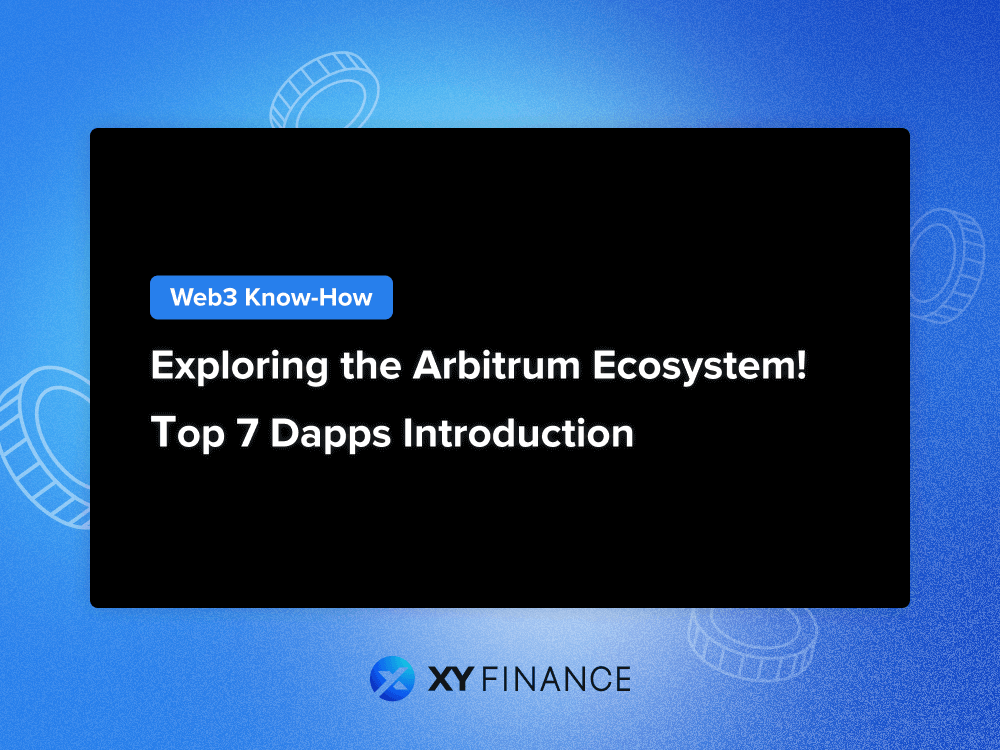 Exploring the Arbitrum Ecosystem! Top 7 Dapps Introduction Exploring the Arbitrum Ecosystem! Top 7 Dapps Introduction