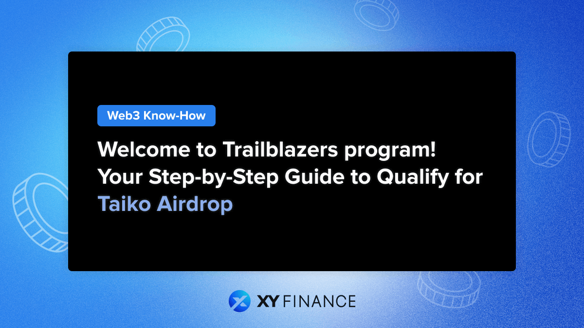 Taiko Airdrop Step-by-Step Guide! Trailblazers program introduction