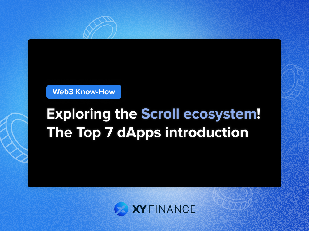 Exploring the Scroll Ecosystem! The Top 7 dApps introduction