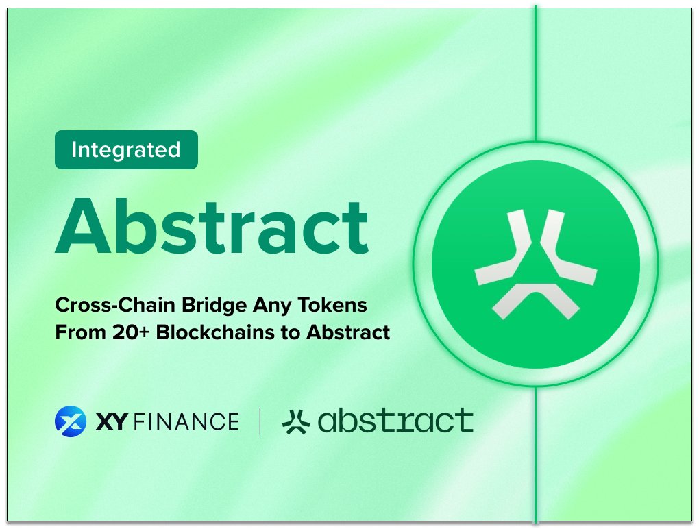XY Finance x Abstract: Cross-Chain Swaps Ready for Abstract’s Mainnet ...